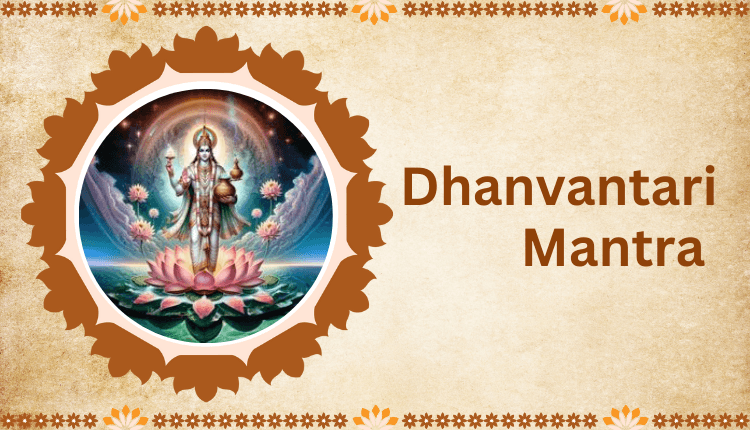 Dhanvantari Mantra in English