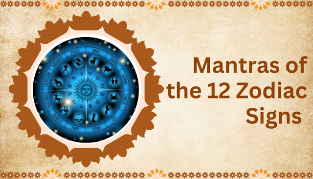 Mantras of the 12 Zodiac Signs in English