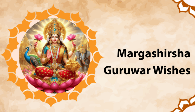 Margashirsha Guruwar Quotes & Wishes in English