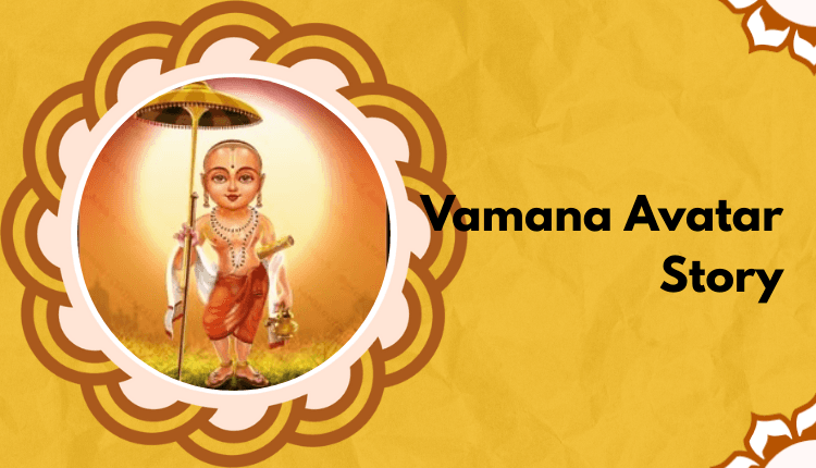 Vamana Avatar Story in English