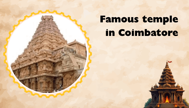 Famous Temples in Coimbatore You Must Visit 2026