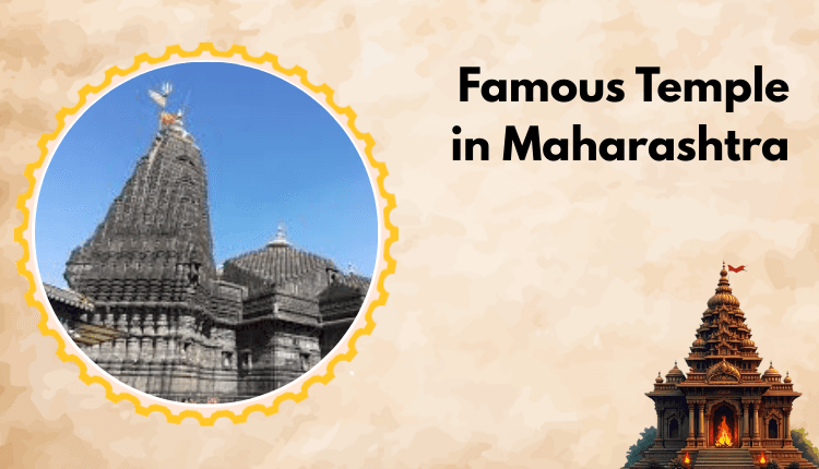 Famous Temples in Maharashtra You Must Visit 2026