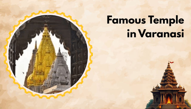 Famous Temples in Varanasi You Must Visit 2026
