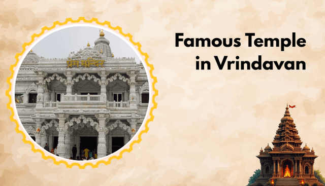 Famous Temples in Vrindavan You Must Visit 2026